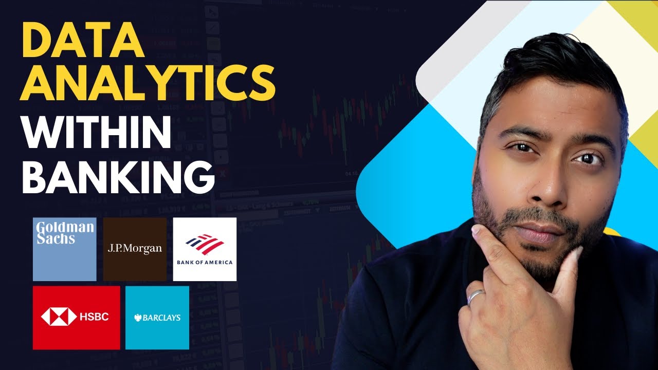 Data Analytics within Banking - Explained