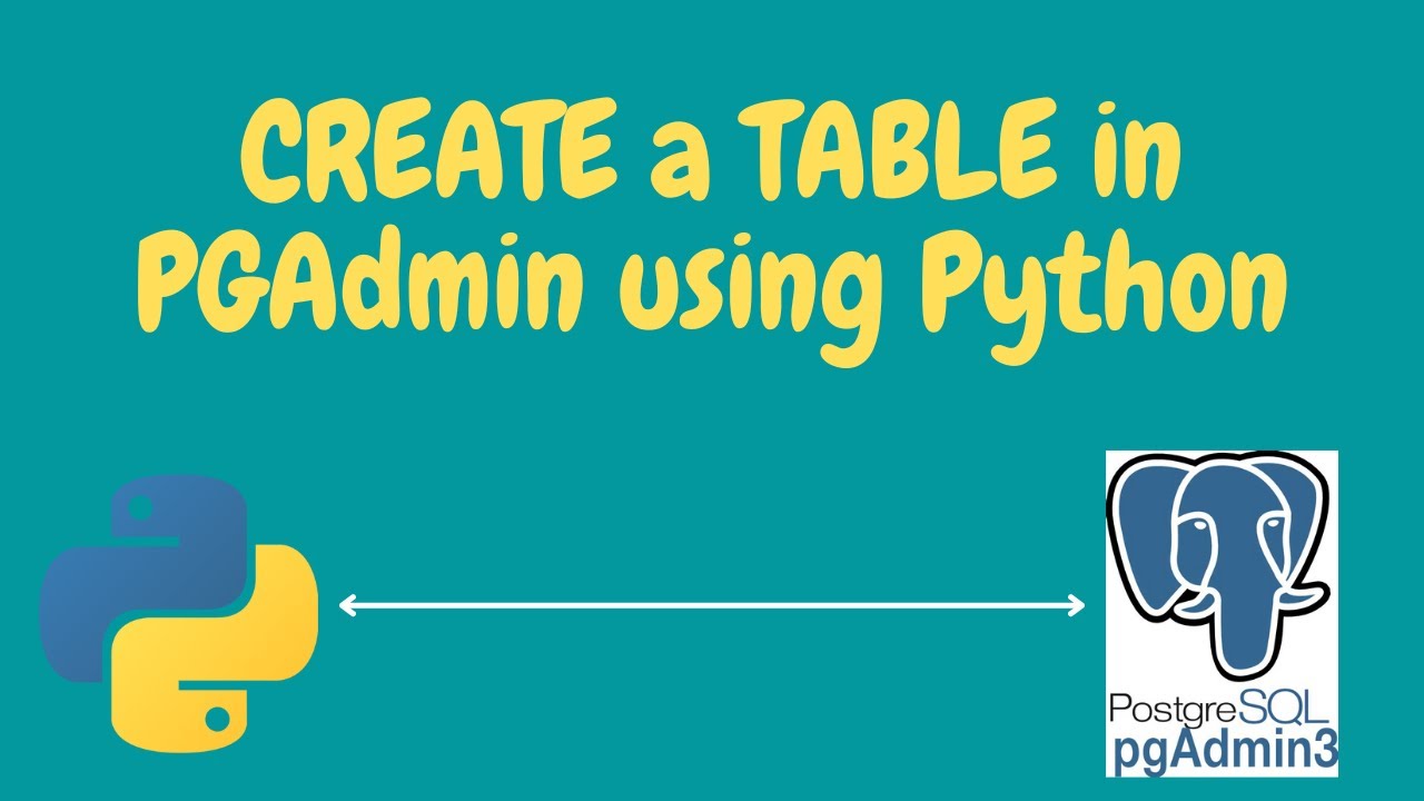 How to create a table in pgAdmin using Python