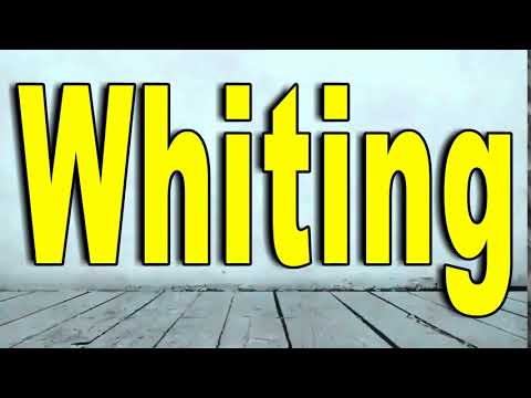 How To Pronounce Whiting