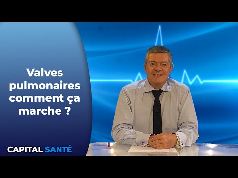 Valves pulmonaires comment ça marche ?