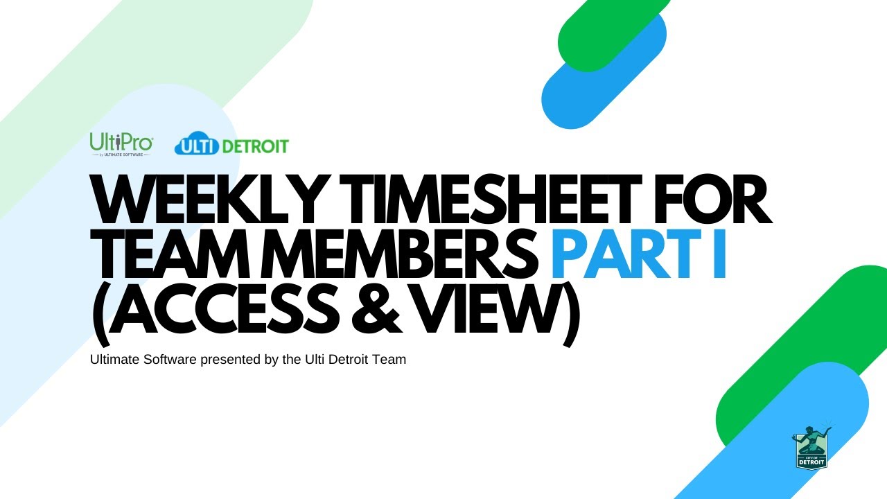 Weekly Timesheet for Team Members Part I (Access & View)