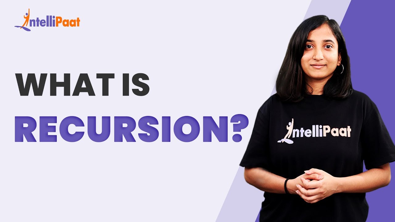 What Is Recursion | Recursion Explained | Recursion Tutorial | Data Structures | Intellipaat