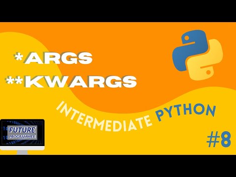 *args and **kwargs in Python - Intermediate Python #8