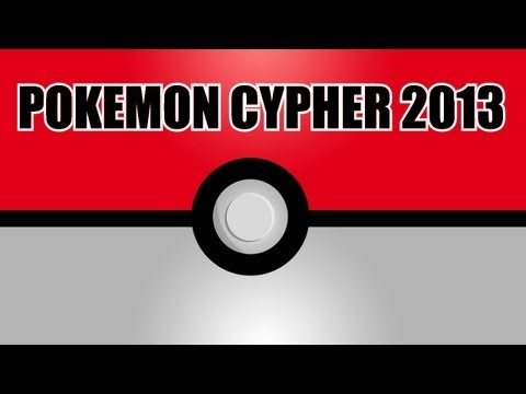 Pokemon Rap - Pokemon Cypher 2013