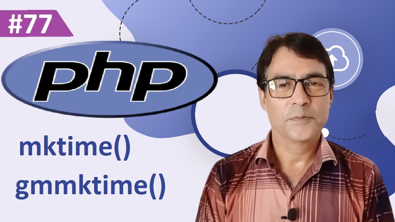 PHP mktime() & gmmktime() Function | PHP tutorial for beginners lesson - 77