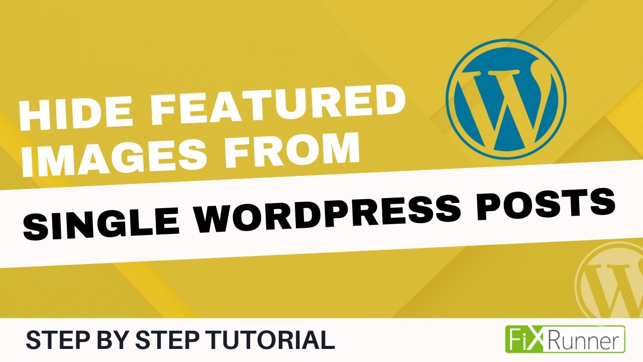 How To Hide Feature Image From Single Post WordPress Post