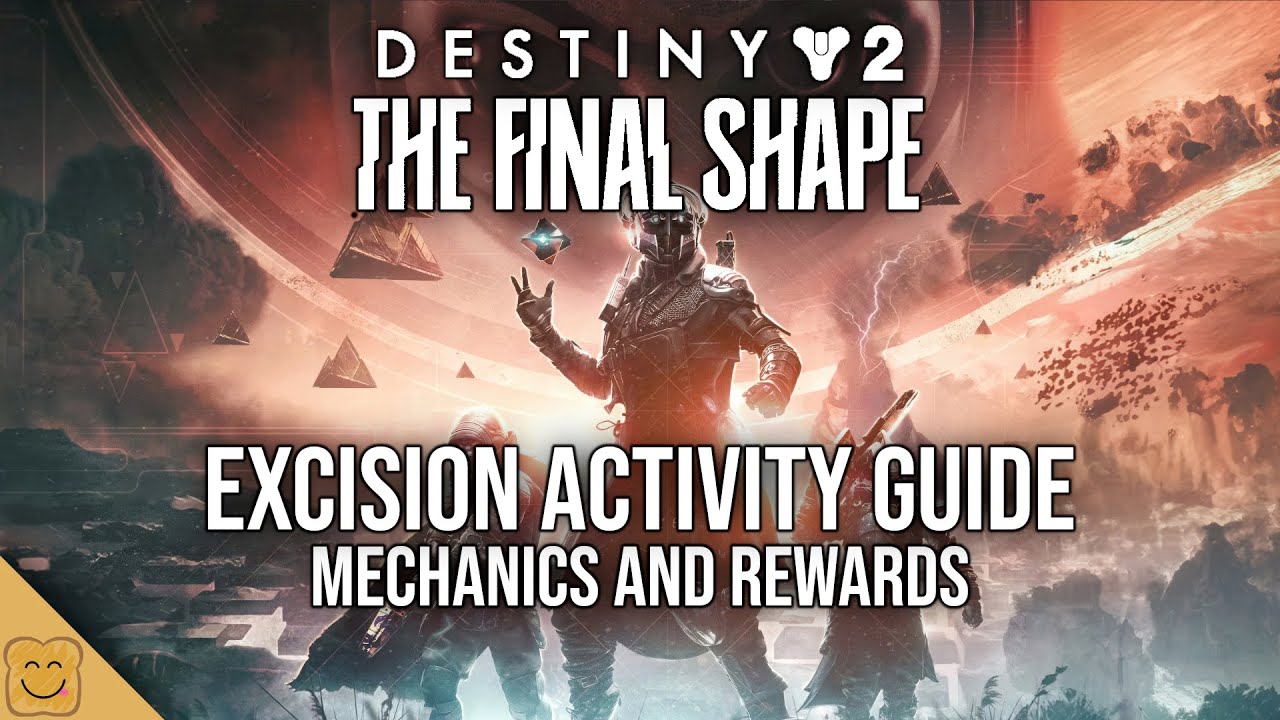 Destiny 2 The Final Shape Excision Activity Guide - Excision Mechanics and Rewards