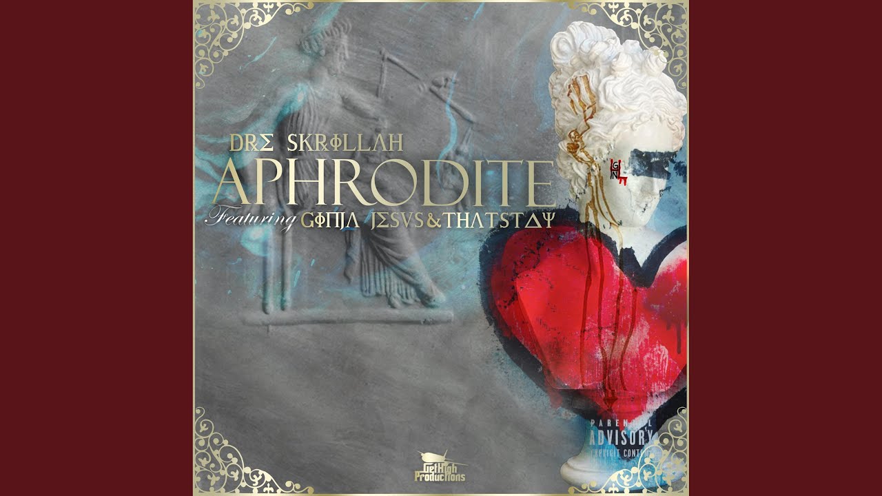 Aphrodite (feat. That's Tay & Ginja Jesus)