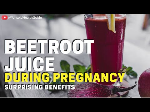 The Surprising Benefits of Beetroot Juice During Pregnancy