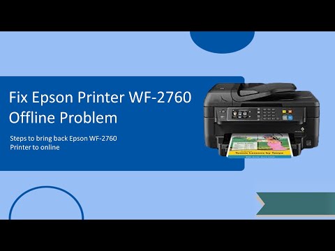 How to Change the Epson WF 2760 Printer from Offline to Online