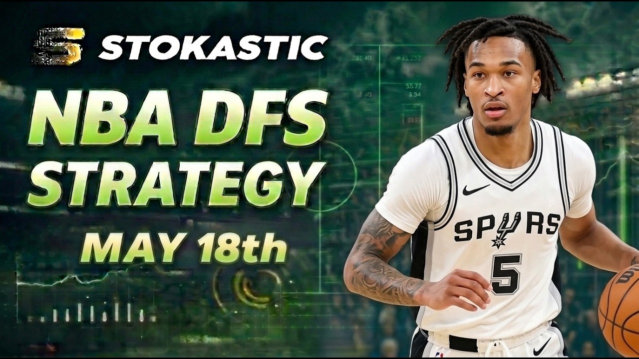NBA DFS Strategy Monday 5/18/26 | DraftKings & FanDuel NBA Lineup Picks