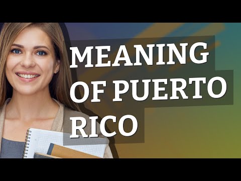 Puerto rico | meaning of Puerto rico