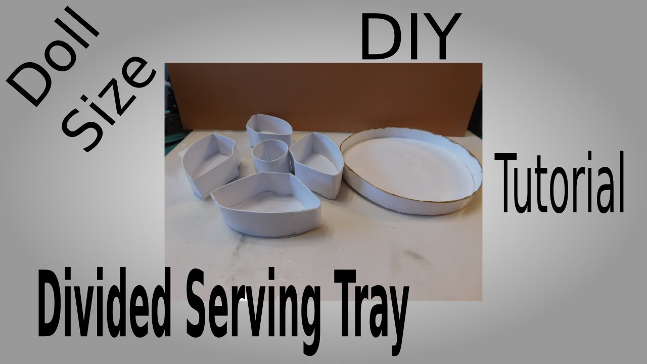 Doll Size Divided Serving Tray Tutorial