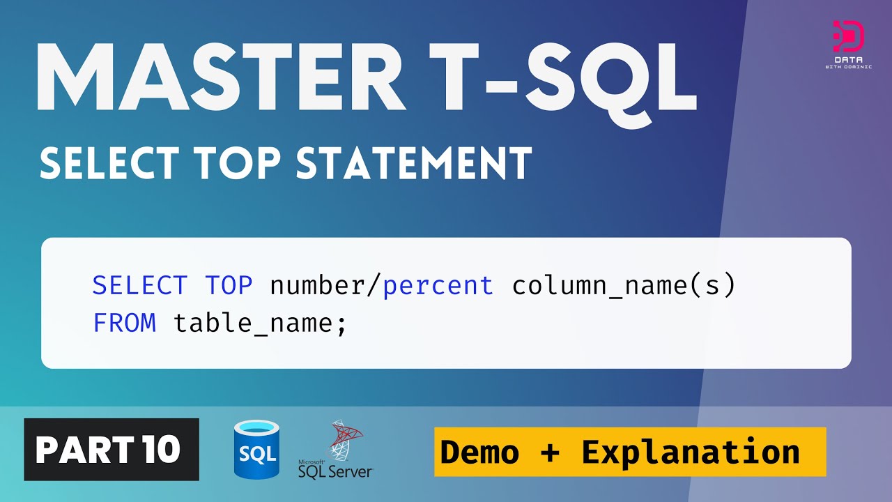 10. SELECT TOP STATEMENT | T-SQL Select Few Rows of Data | TSQL TUTORIAL + DEMO | SELECT TOP PERCENT