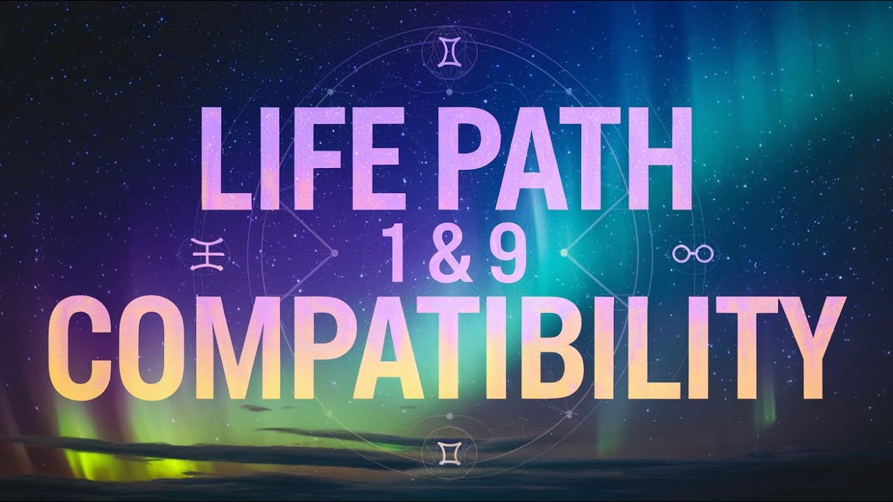 Life Path 1 and 9 Compatibility - The Ultimate Power Couple?