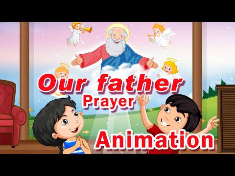 Our Father Prayer | Lord’s Prayer | Our Father | Our Father for kids|Catholic prayers|Animation