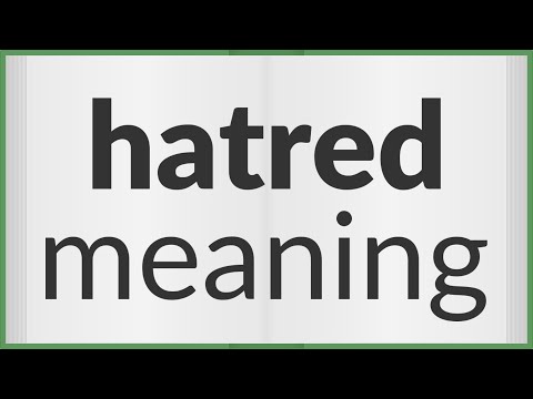 Hatred | meaning of Hatred