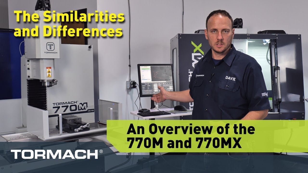 Tormach 770M and 770MX Product Overview