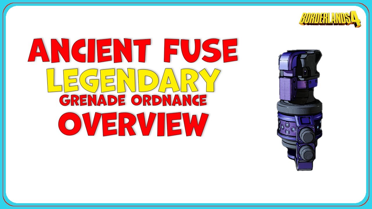 Ancient Fuse Legendary Grenade Overview | Borderlands 4