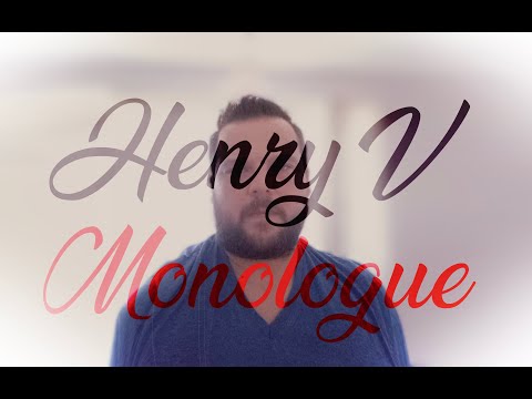 Shakespeares Henry V Monologue