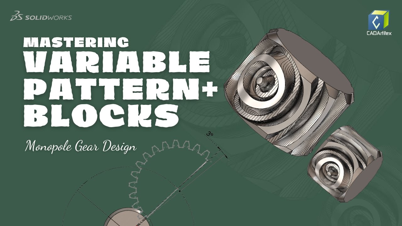 Mastering SolidWorks Variable Pattern — Gear Design Using Blocks and Variable Pattern