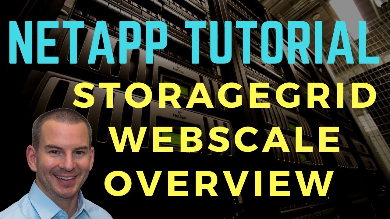 NetApp StorageGRID WebScale Overview Tutorial