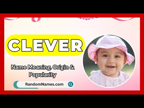 Clever - Baby Girl Name Meaning, Origin & Popularity - RandomNames.com
