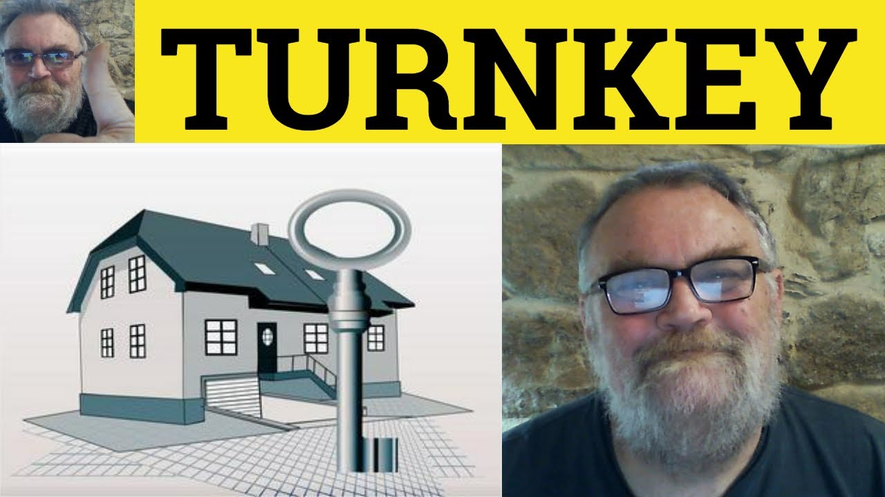 🔵 Turnkey Meaning - Turnkey Examples - Turnkey Definition - Business English - Turnkey