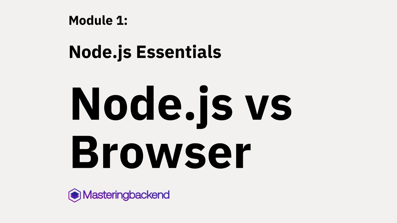 10  Node js vs Browser