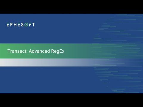 Transact: Advanced RegEx