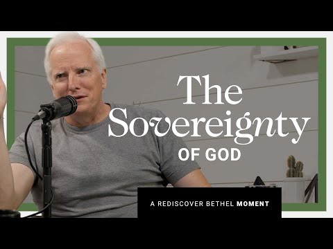 The Sovereignty of God | Rediscover Bethel