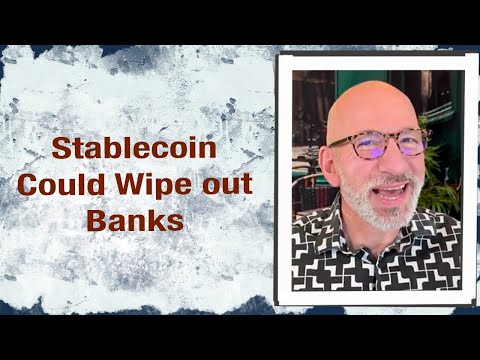Stablecoin could wipe out banks