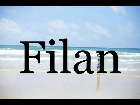 How To Pronounce Filan🌈🌈🌈🌈🌈🌈Pronunciation Of Filan