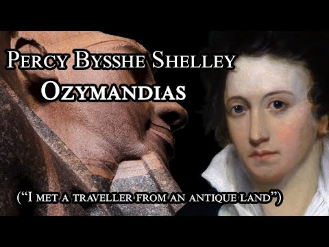 Percy Bysshe Shelley, Ozymandias (a sonnet, on the fate of all worldly power)