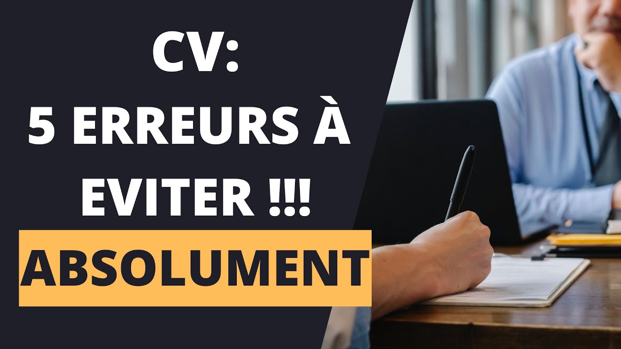 CV : Les 5 erreurs à éviter ABSOLUMENT pour un CV PARFAIT en 2024  ! Ne les fais plus !