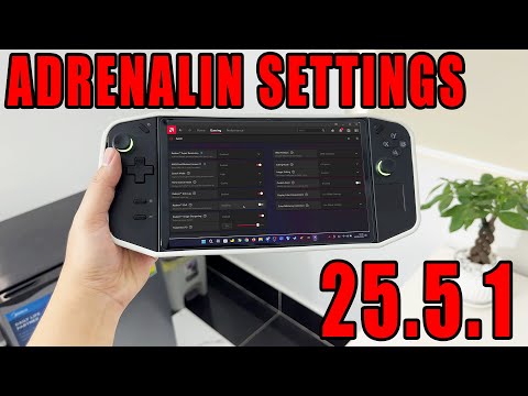 LEGION GO: Best AMD Adrenalin Settings for Latest Driver 25.5.1