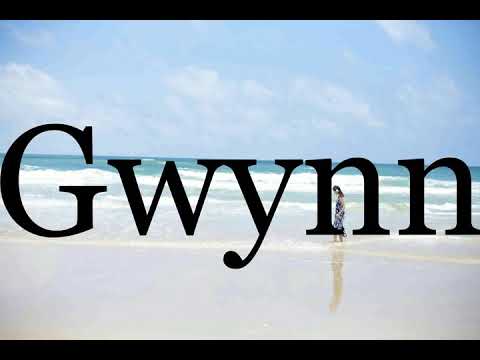 How To Pronounce Gwynn🌈🌈🌈🌈🌈🌈Pronunciation Of Gwynn