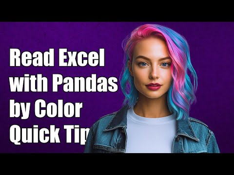 How to Read Excel Files with Pandas Based on Column Colors