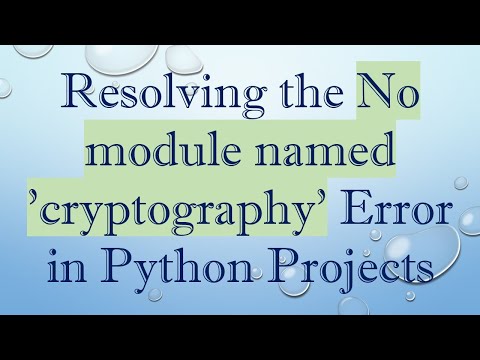 Resolving the No module named 'cryptography' Error in Python Projects