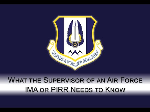 What the Supervisor of an Air Force IMA or PIRR Needs to Know