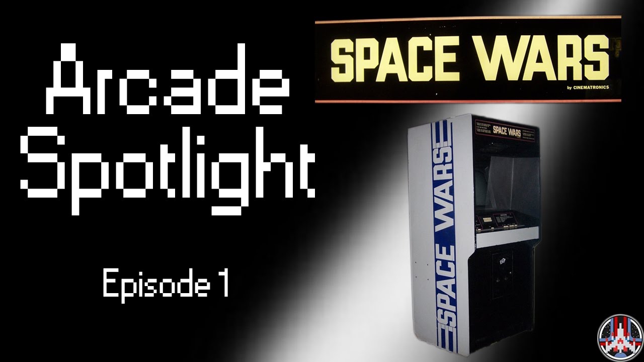 Space Wars - Arcade Spotlight | Episode 1