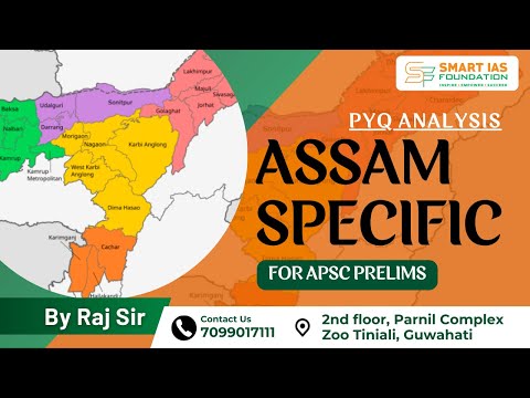 ASSAM SPECIFIC | PYQ ANALYSIS [Lecture 30] | IMPORTANT FOR APSC PRELIMS