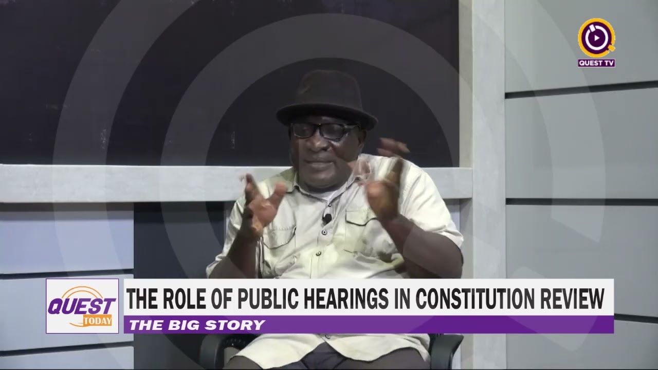 QUEST TODAY - THE ROLE OF PUBLIC HEARINGS IN CONSTITUTION REVIEW