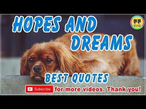 TOP 100 HOPES AND DREAMS QUOTES - Best Dream Quotes
