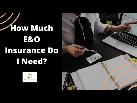 How Much E&O Insurance Do I Need?
