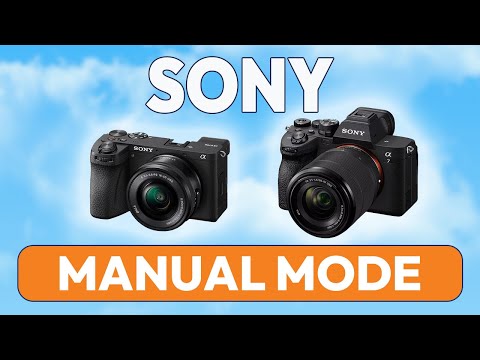 SONY Camera MANUAL MODE MADE EASY!