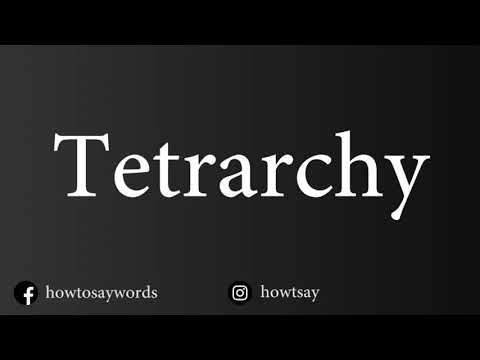 How To Pronounce Tetrarchy