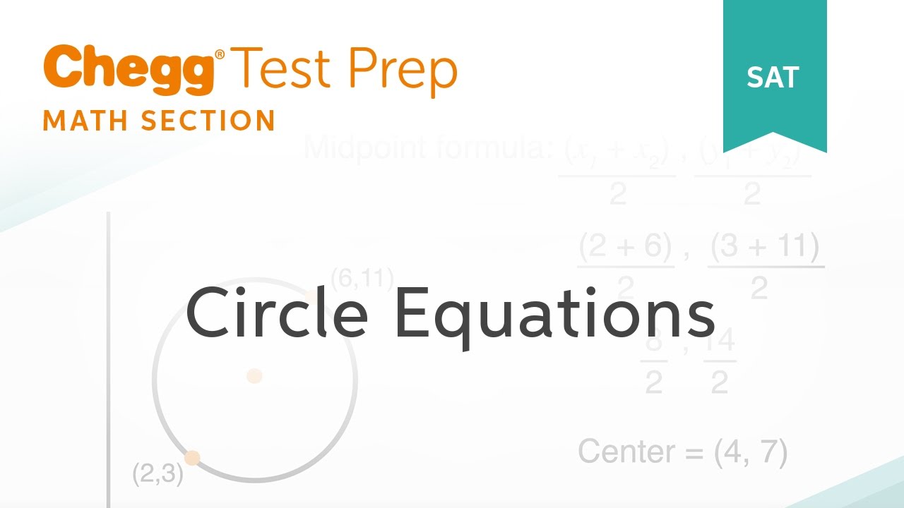 SAT prep - SAT Circle Equations - Chegg Test Prep