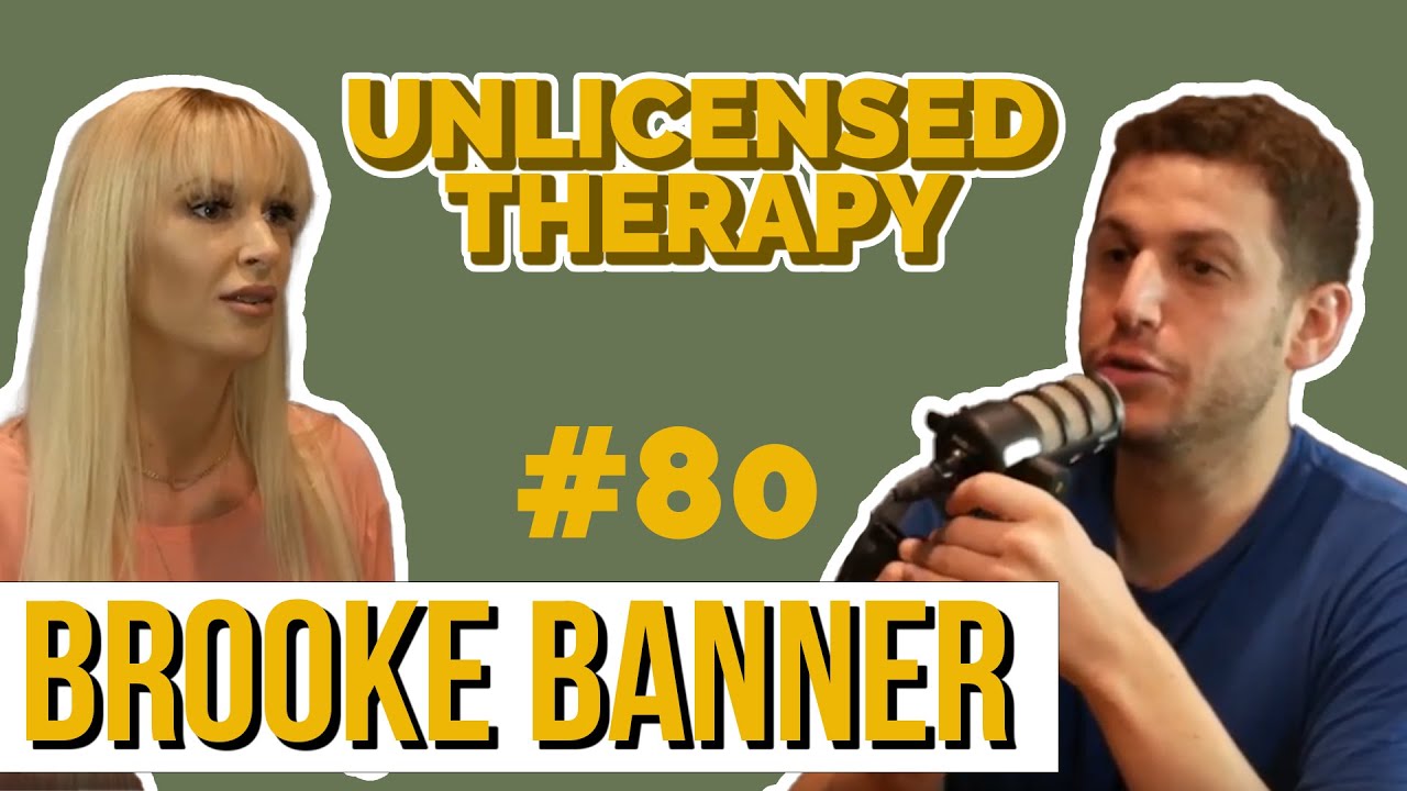 Brooke Banner - Unlicensed Therapy - # 080