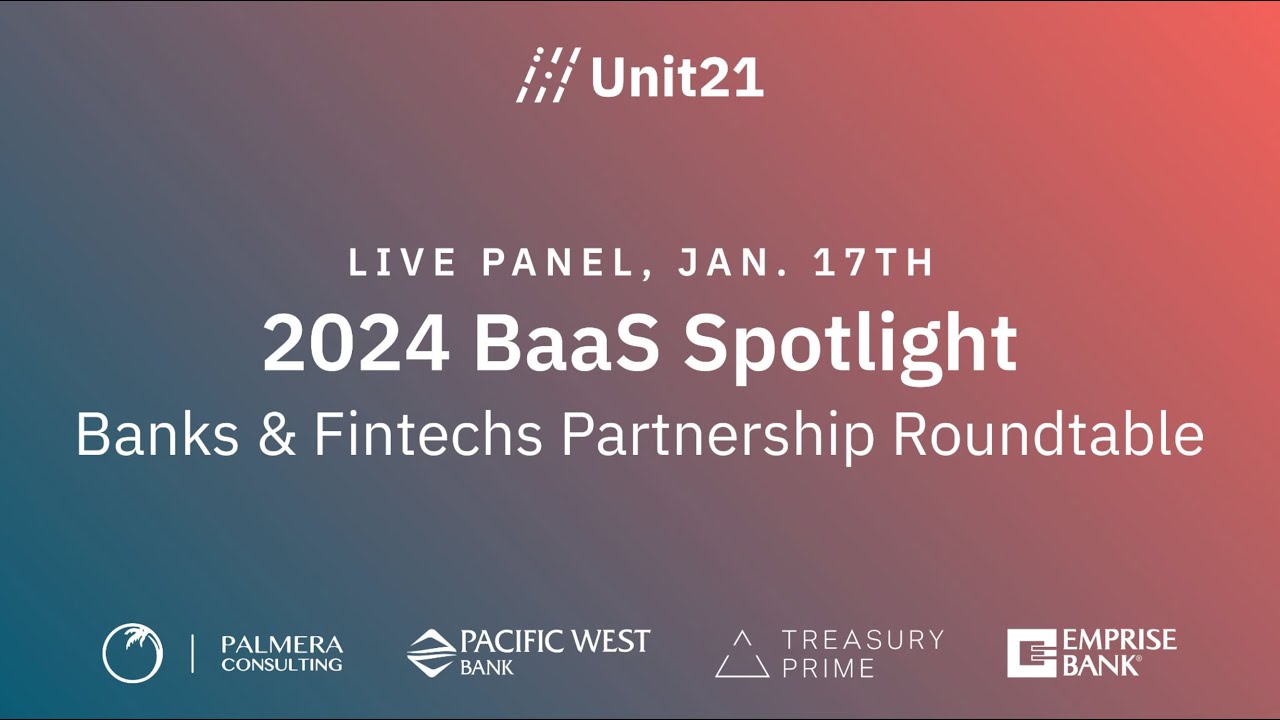 2024 BaaS Trends & Partnerships Explained | Unit21
